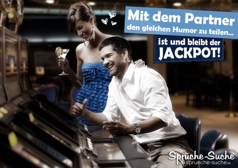 » Mit dem Partner den gleichen Humor zu teilen, ist und bleibt der Jackpot!