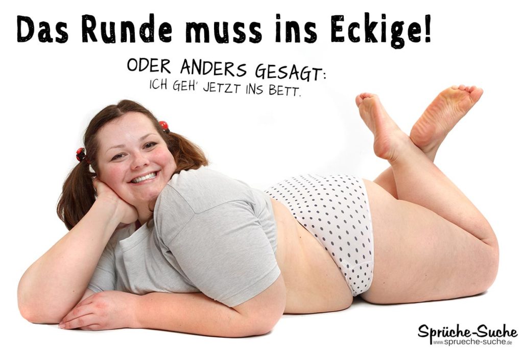 » Das Runde muss ins Eckige! Oder anders gesagt: Ich geh‘ jetzt ins Bett.